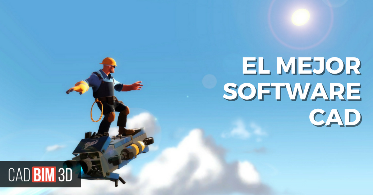 ¿Cómo elegir el software CAD más adecuado para su negocio? - cadBIM3D