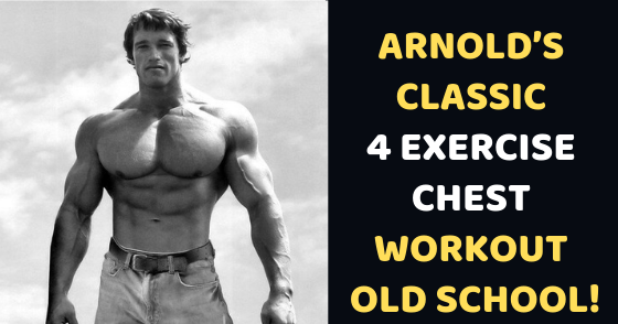 Fitness & Workout: Arnold’s Classic Top 4 Exercise Chest Workout Old ...