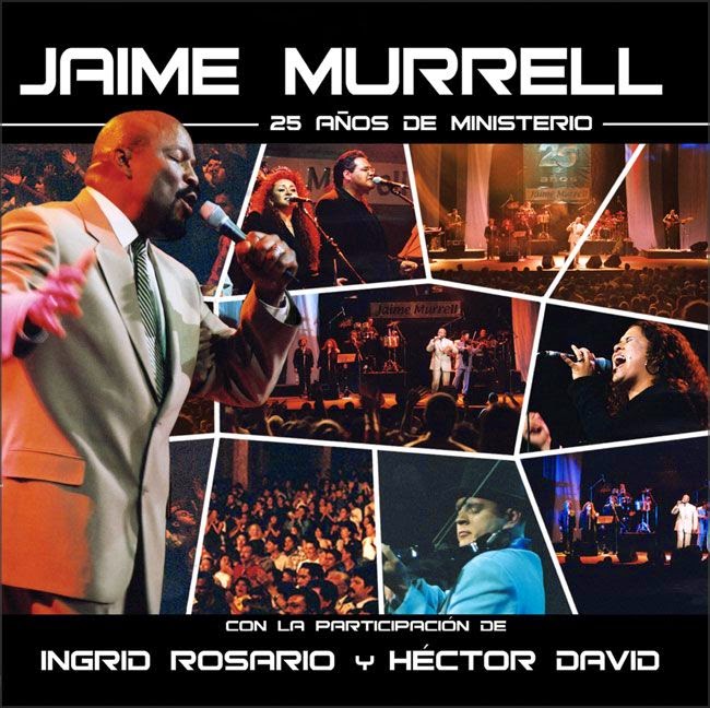 Jaime Murrell-25 Años De Ministerio- ~ Discos Cristianos