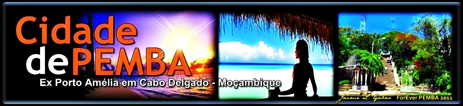 ForEver PEMBA: 18 de Outubro - DIA DA CIDADE DE PEMBA