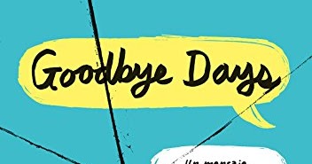 Caos Literario: Reseña: Goodbye Days - Jeff Zentner