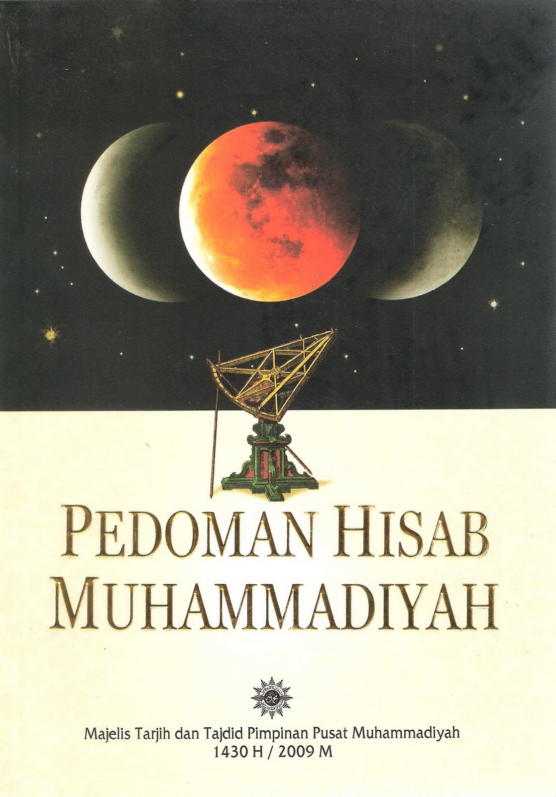 Muhammadiyah Studies: Muhammadiyah Terbelenggu Wujudul Hilal: Metode ...