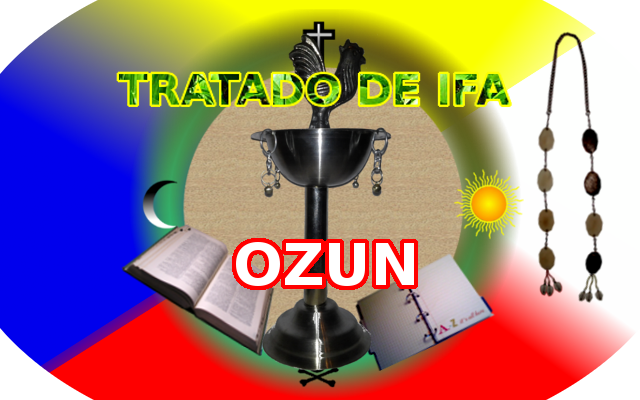 Tratado de Ifa: Como atender a Los Guerreros: Ozun