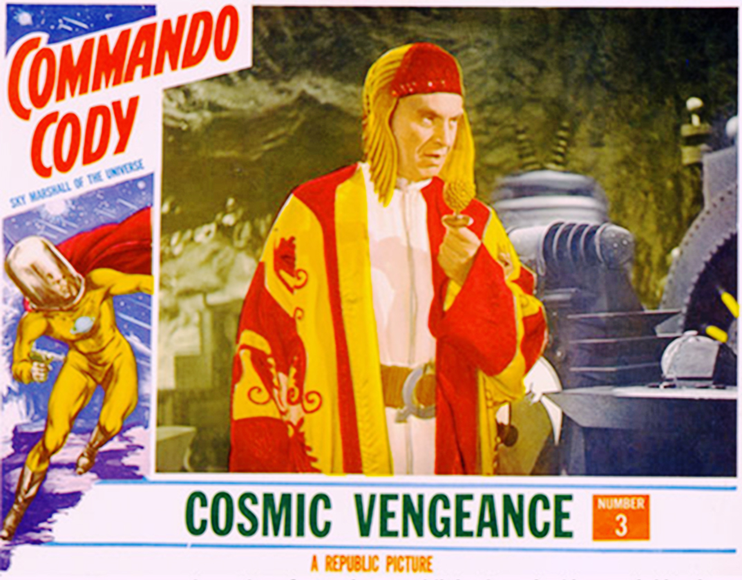 Zontar of Venus: Commando Cody: Sky Marshal of the Universe - Republic ...