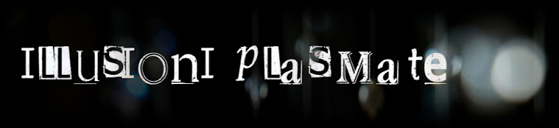| Illusioni Plasmate