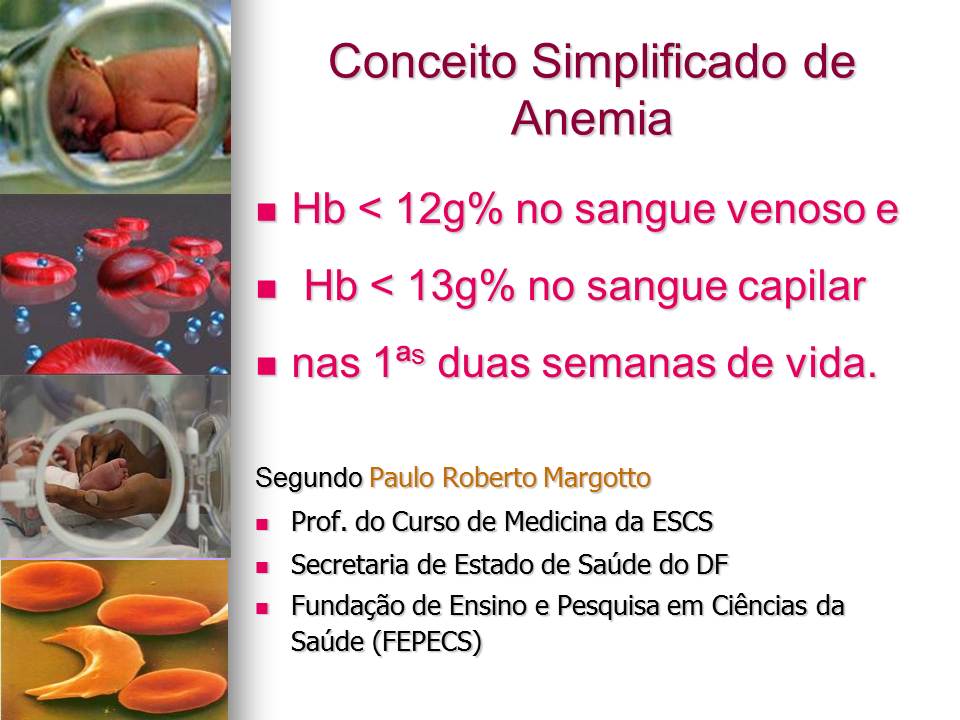 Enfermagem, aprendendo, realizando e ensinando o cuidado: Anemia Neonatal