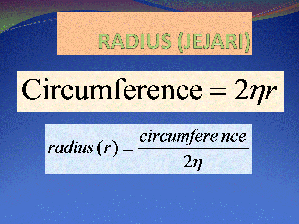 TIP BELAJAR MATEMATIK (TIPS FOR LEARNING MATHEMATICS): RADIUS (JEJARI)