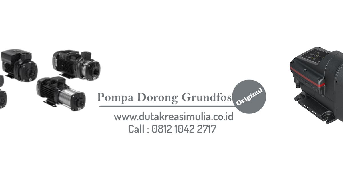 Spesifikasi Pompa Dorong Grundfos Terbaik | PT Duta Kreasi Mulia ...