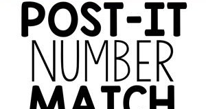 Kindergarten and Mooneyisms: Post-It Number Match