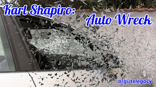 Karl Shapiro – Auto Wreck