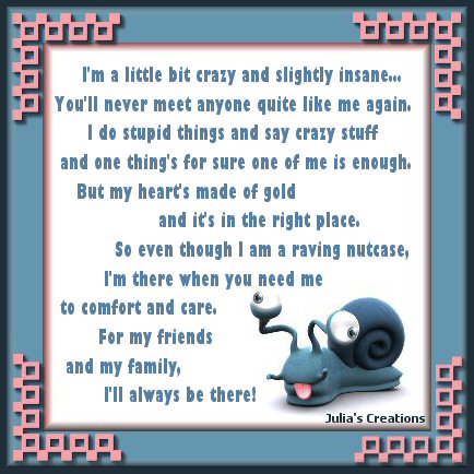 Julia's Creations: I'm a little bit crazy