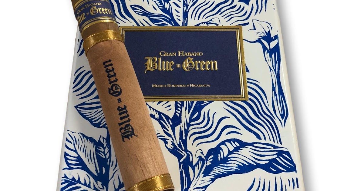 GRAN HABANO ANNOUNCES BLUE IN GREEN CIGARS