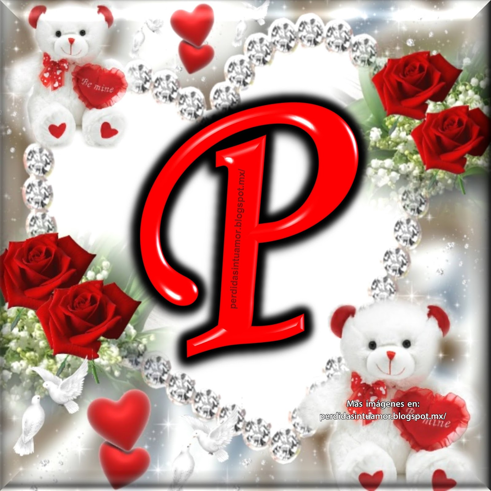 FRASES PARA TI: CORAZÓN DE OSITO CON TU INICIAL ( P )