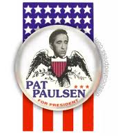 Damnit: Pat Paulsen for President
