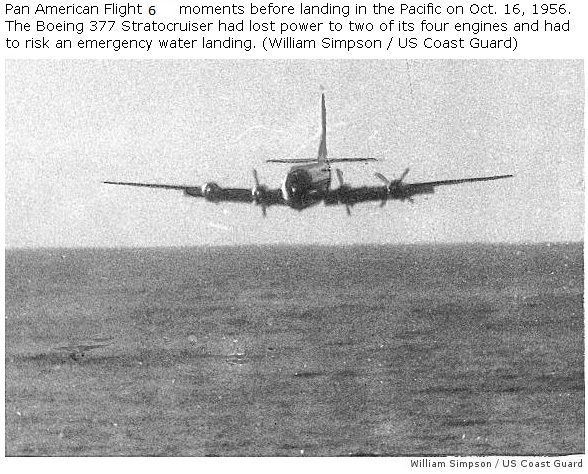 B757 & 767 Ops: Pan Am Flt# 6 Ditches in 1956 ~ From Wikipedia