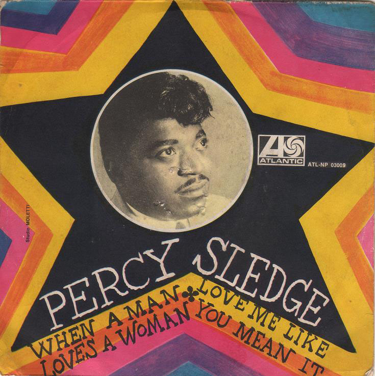 Discos con Mucho Polvo: Percy Sledge - When a Man Loves A Woman (1967)