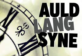 Analysis of Auld Lang Syne (Old Long Since) By Robert Burns written by ...