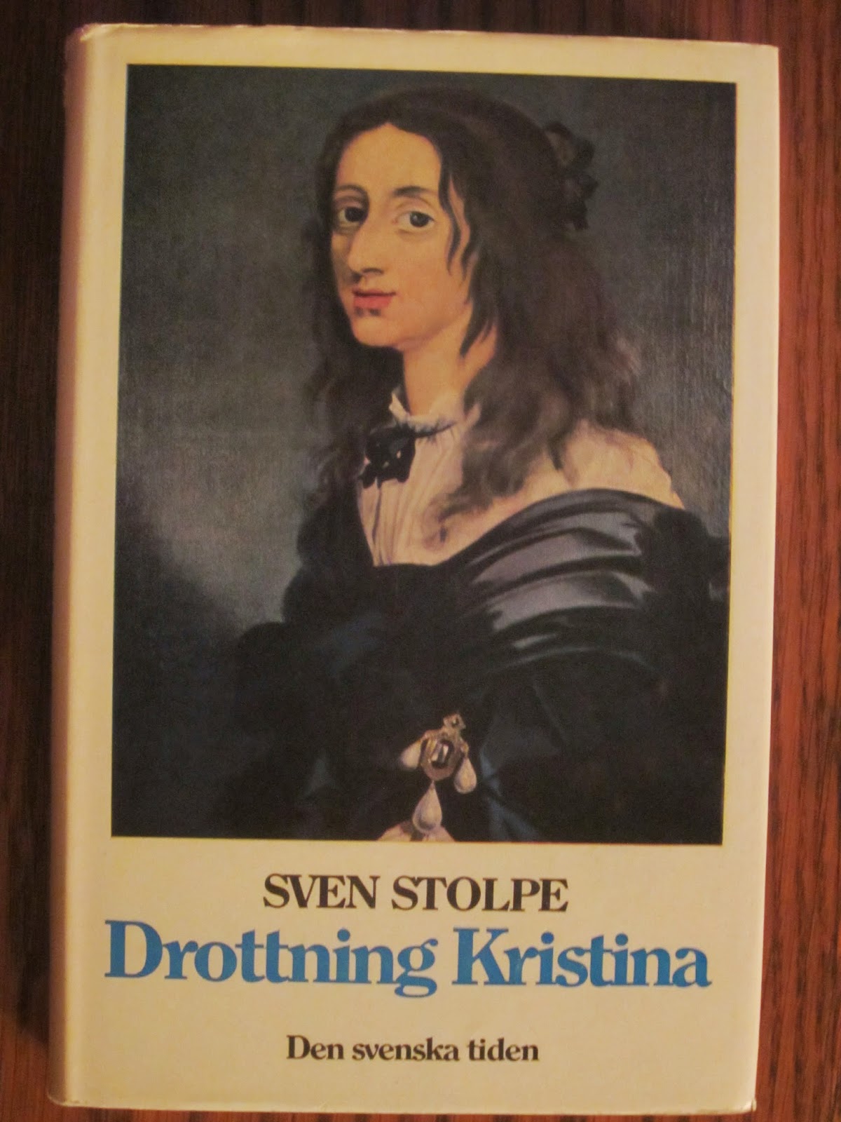 Det här har jag läst: 107. Sven Stolpe: Drottning Kristina. Den svenska ...