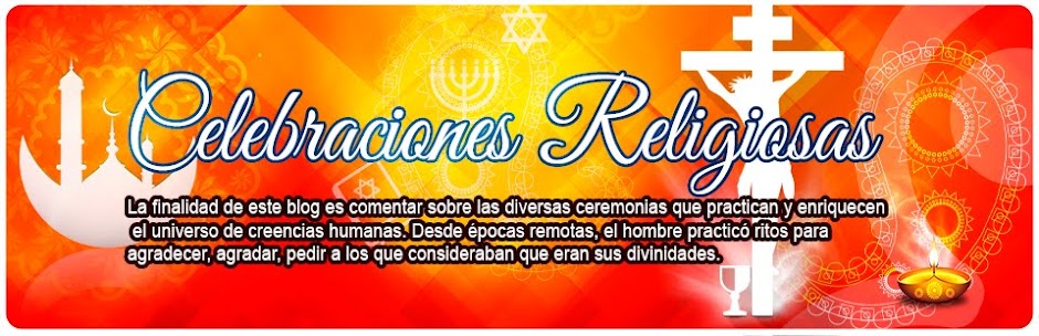 CELEBRACIONES RELIGIOSAS: CELEBRACIONES MÁS IMPORTANTES DEL ...