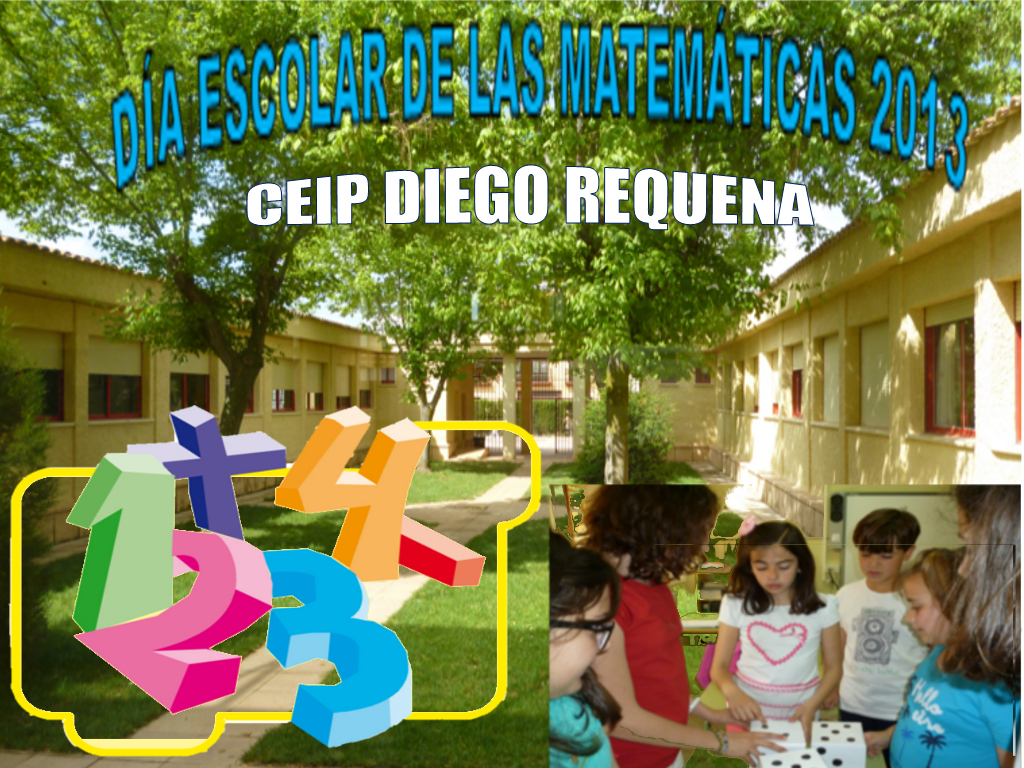 CEIP DIEGO REQUENA: DÍA DE LAS MATEMÁTICAS