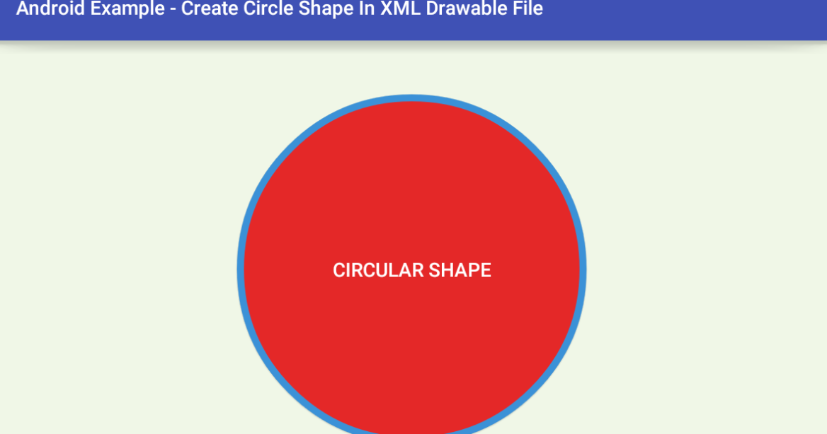 Circle Shape In Xml Drawable File Example Android Code Examples