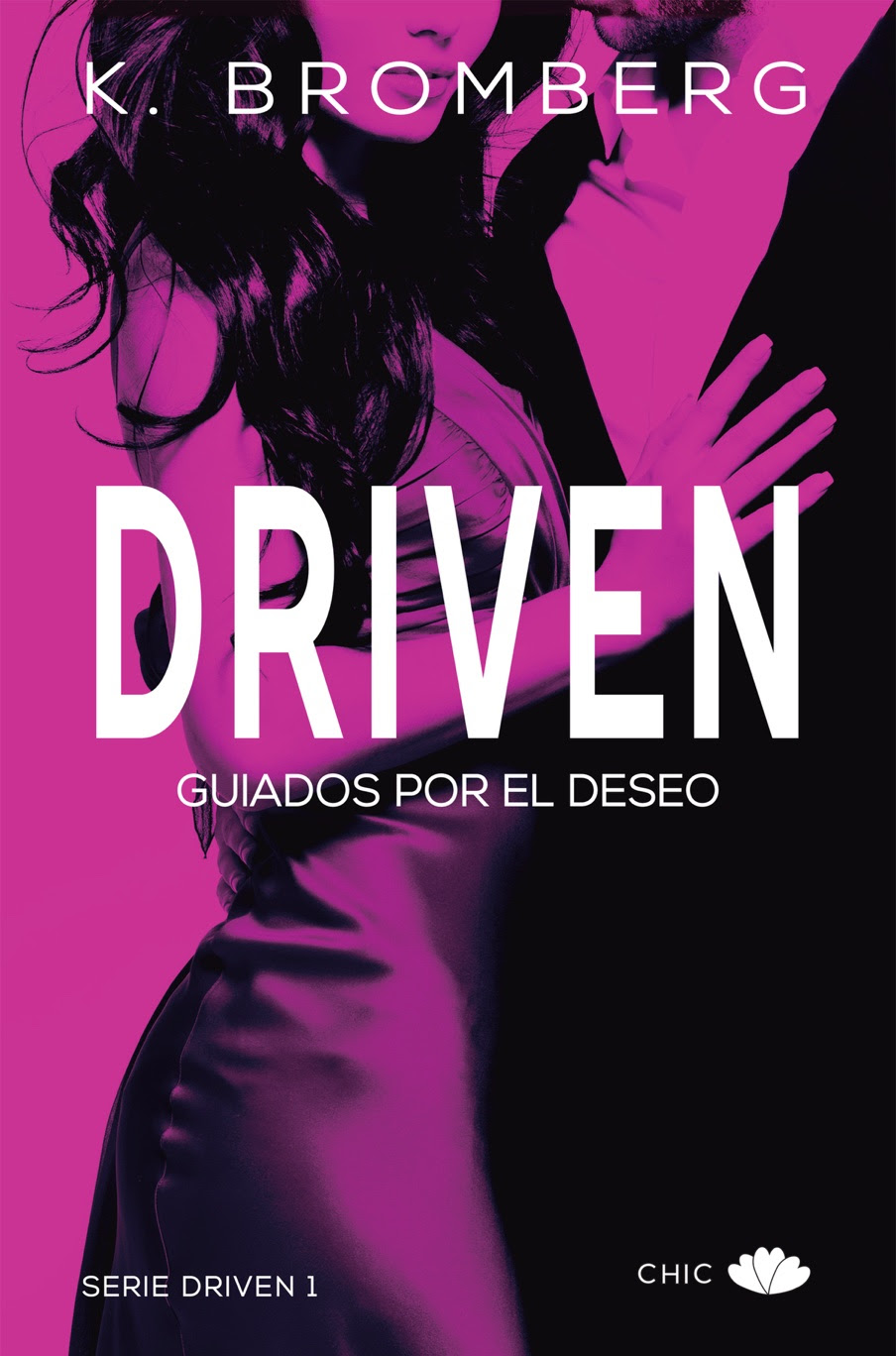 Promesas de Amor: Reseña | Driven. Guiados por el deseo, K. Bromberg