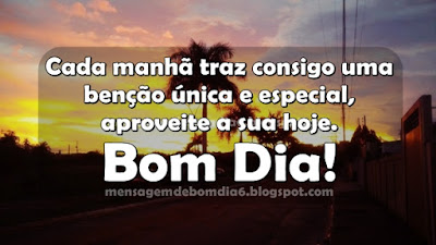 Bom Dia à Todos! - Mensagem de Bom Dia