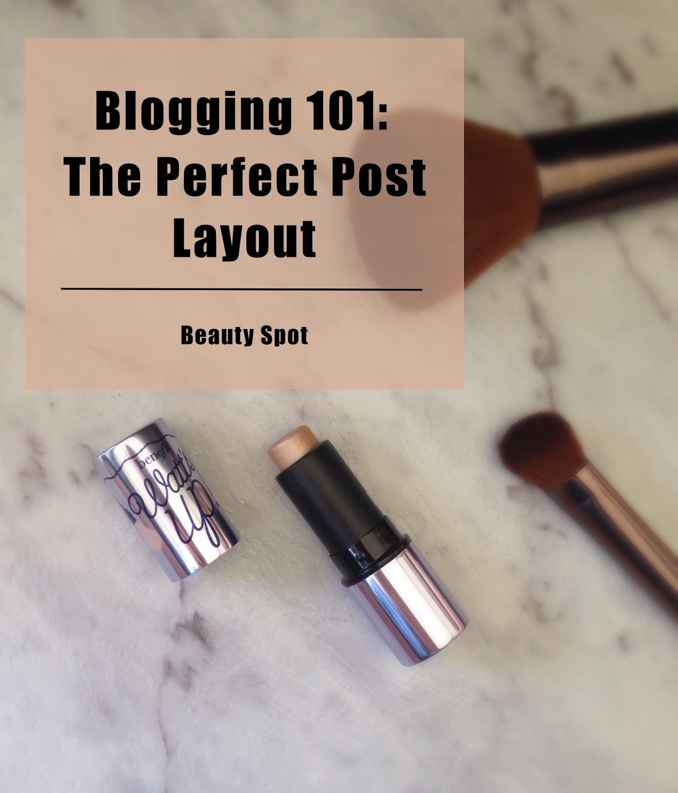 Blogging 101 | The Perfect Post Layout | Sunkissed Soul