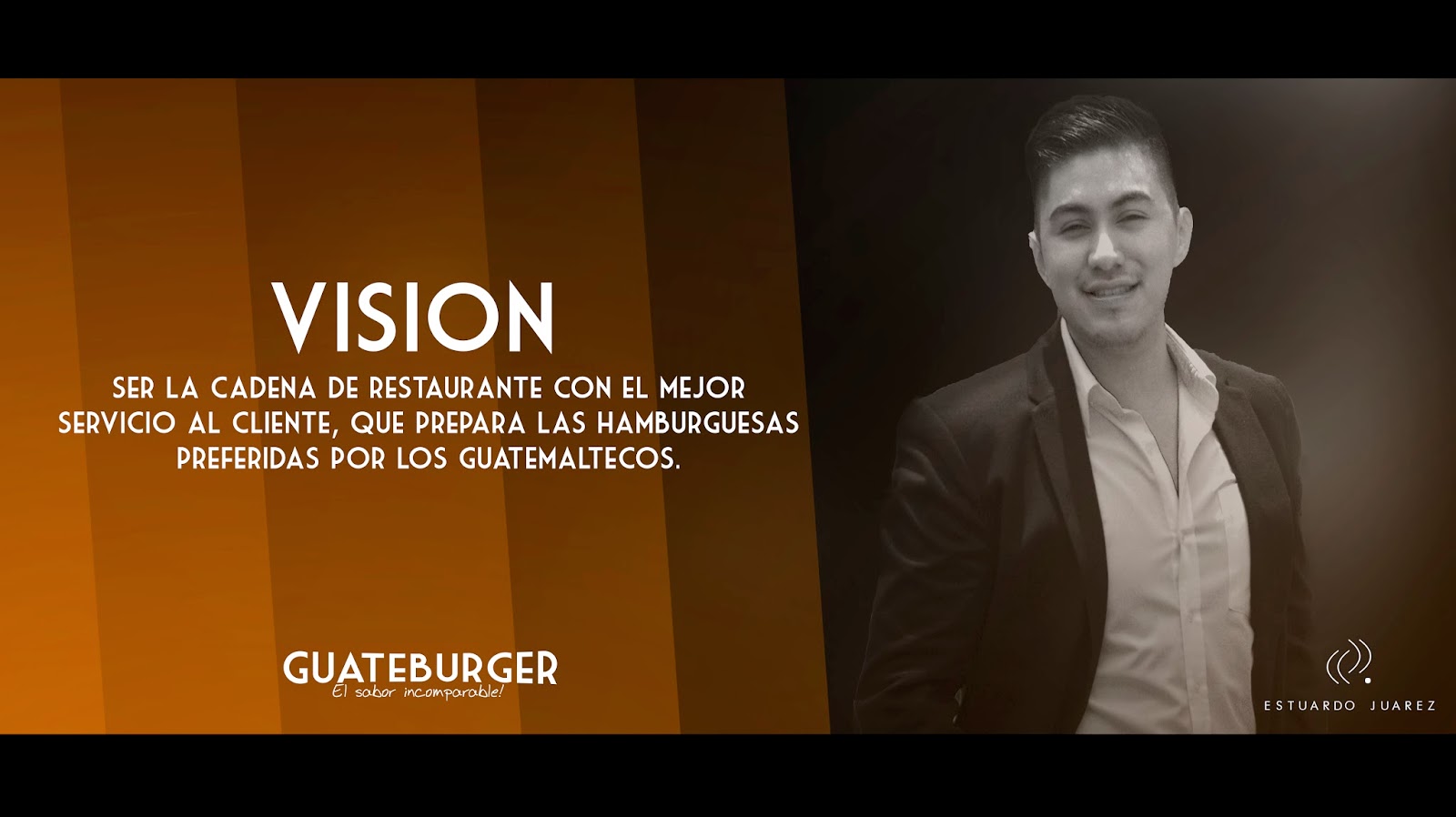 Guateburger: Fundador de GUATEBURGER, Estuardo Juarez