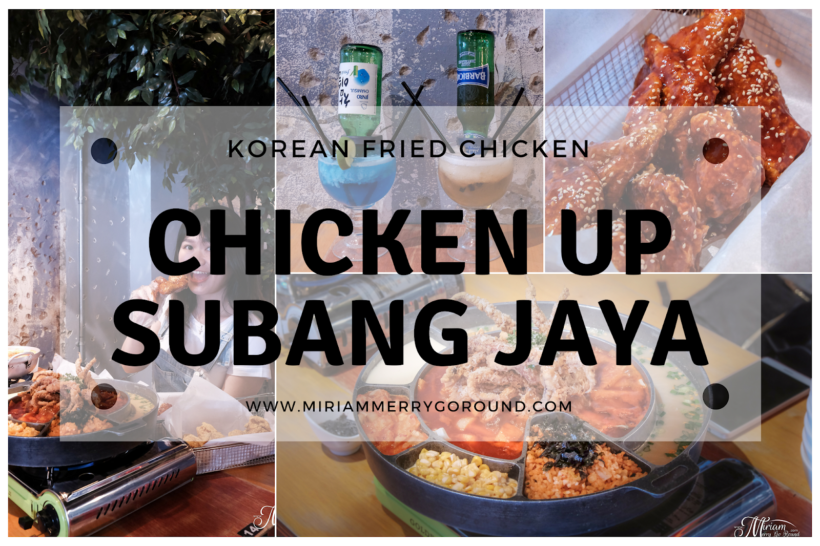 Best Korean Fried Chicken in Subang Jaya | ♥Miriam MerryGoRound♥
