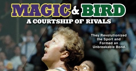 Magic & Bird: A Courtship of Rivals
