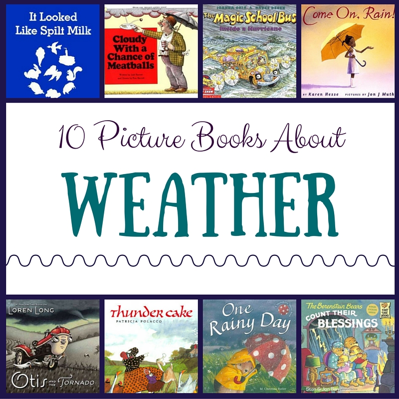 Mommy & Her Men: 10 Favorite Picture Books About Weather {What We're ...