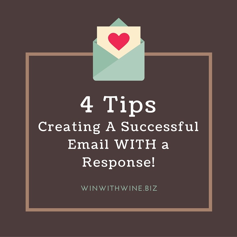 Win With Wine: Creating A Successful Email WITH a Response!