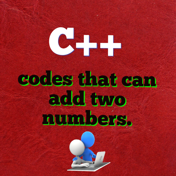 How to write a program that will add two numbers using C++