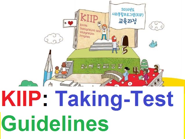 Korean Immigration & Integration Program: Taking-Test Guidelines ...