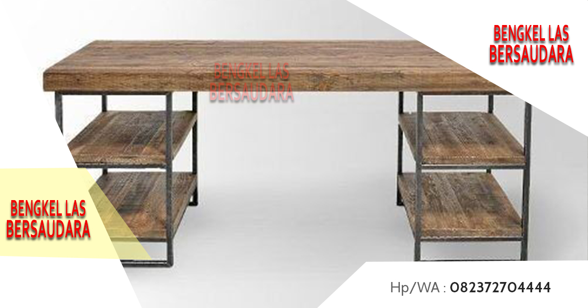 Meja Kerja Kayu | Bengkel Las Bersaudara | 082372704444