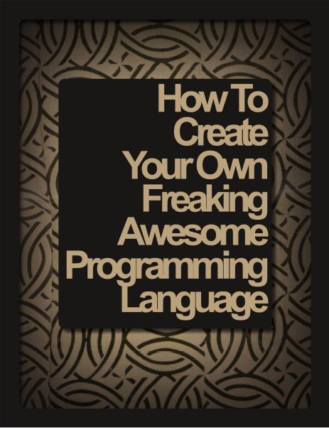 Create Your Own Programming Language - All TECH