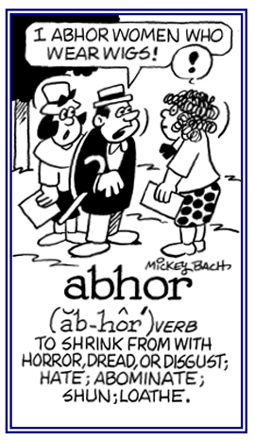 The Novice Writer: Abhor Explained!!