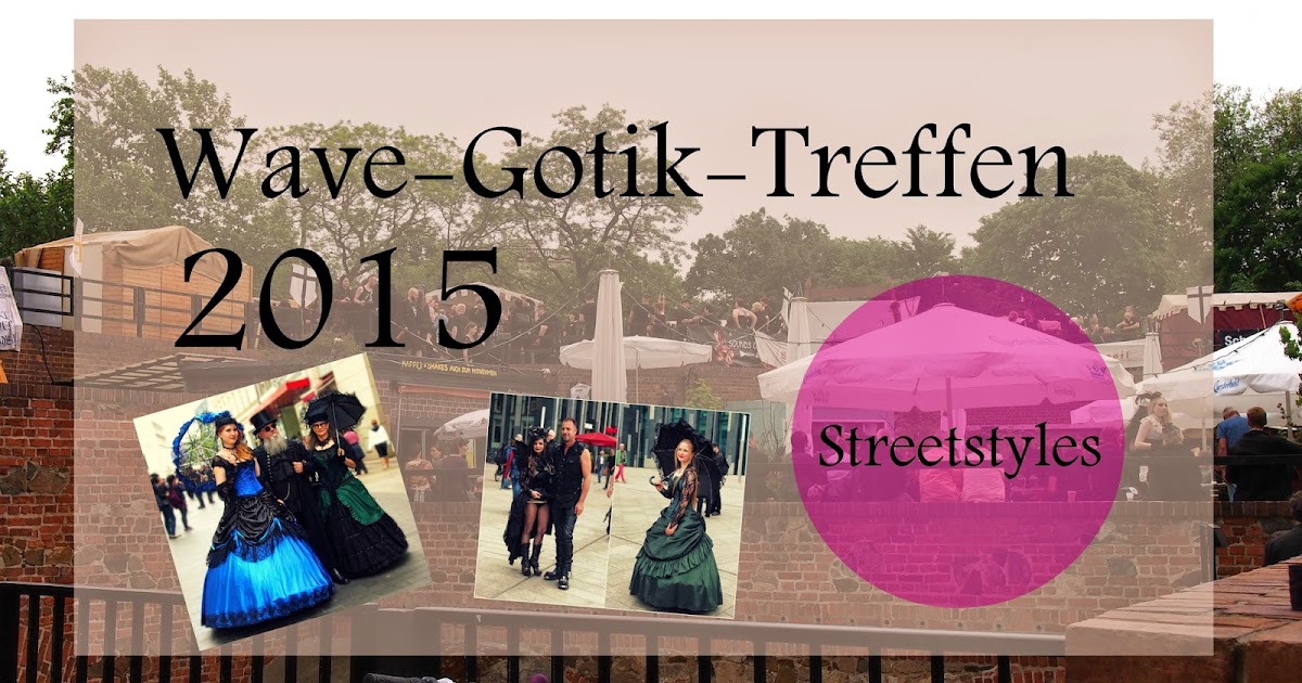 Wave-Gotik-Treffen 2015 | The Fashionable Blog