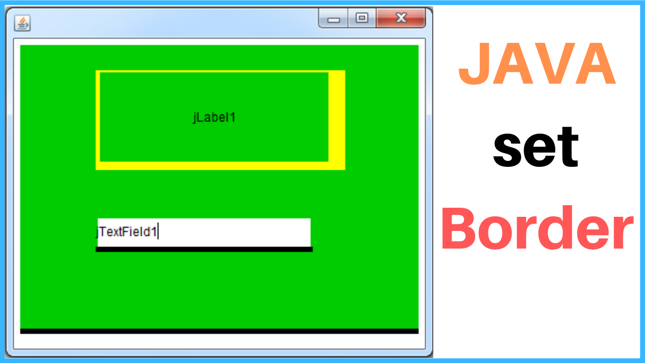 Java - Set Borders - C#, JAVA,PHP, Programming ,Source Code Java - Set Borders - C#, JAVA,PHP, Programming ,Source Code