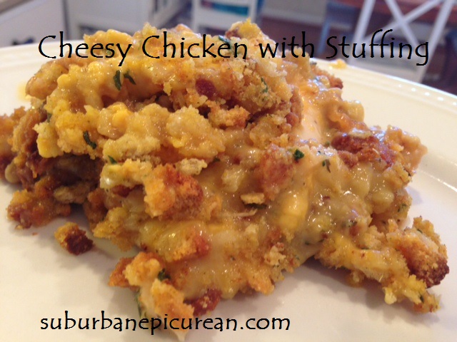 Suburban Epicurean: Cheesy Chicken with Stuffing