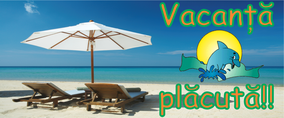 Şcoala Gimnazială nr.17 Galaţi: VACANTA PLACUTA