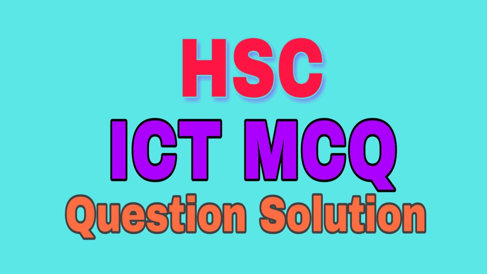 HSC ICT MCQ Question Solution 2019 For All Education Board