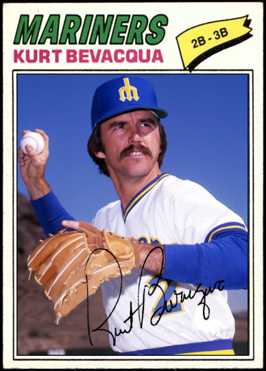 WHEN TOPPS HAD (BASE)BALLS!: 1977 MARINERS REDONE- KURT BEVACQUA