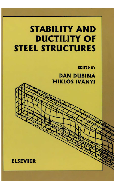 STABILITY AND DUCTILITY OF STEEL STRUCTURES Edited by Professor Dan ...