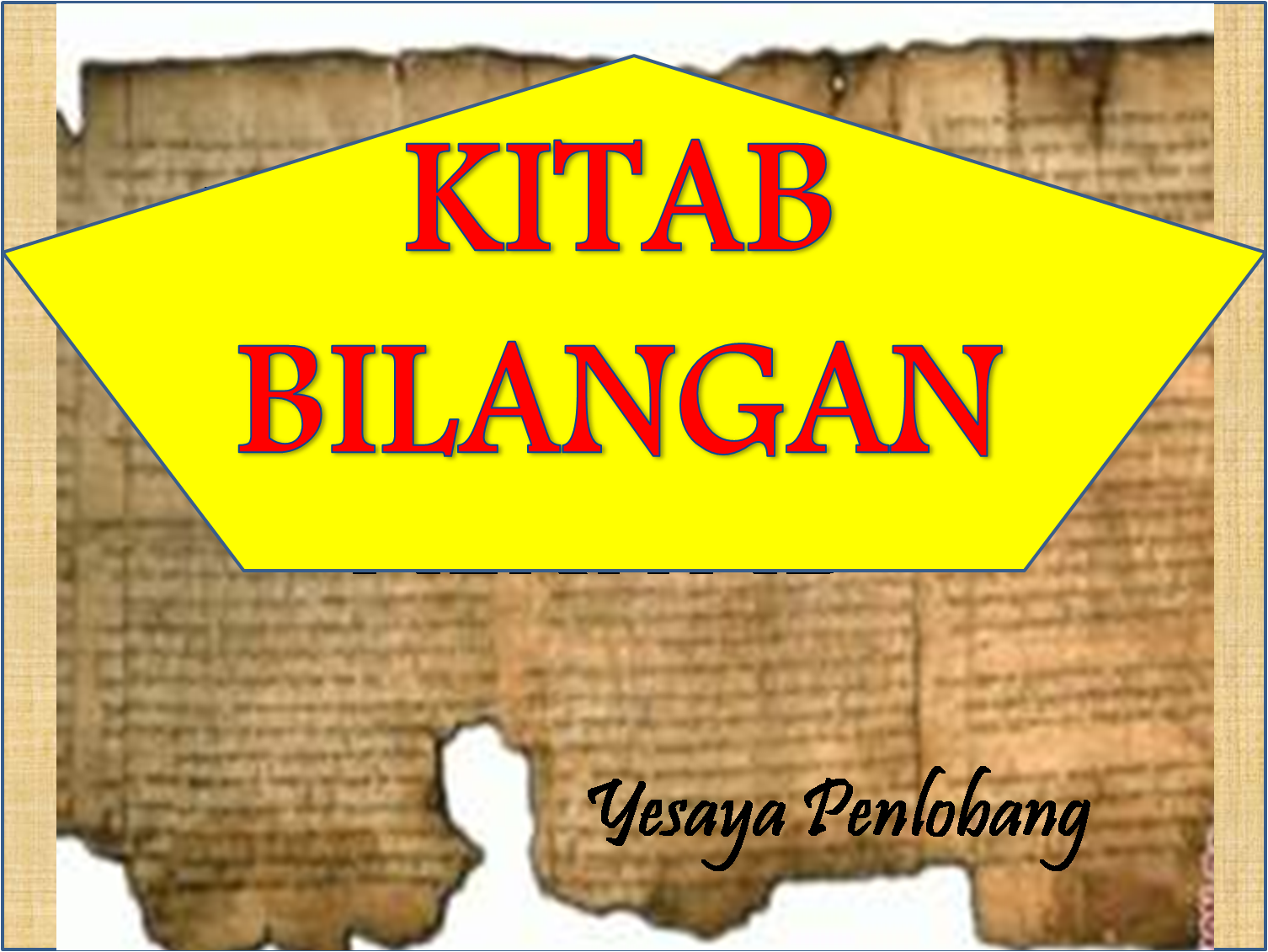 Yesaya Penlobang93: KITAB BILANGAN