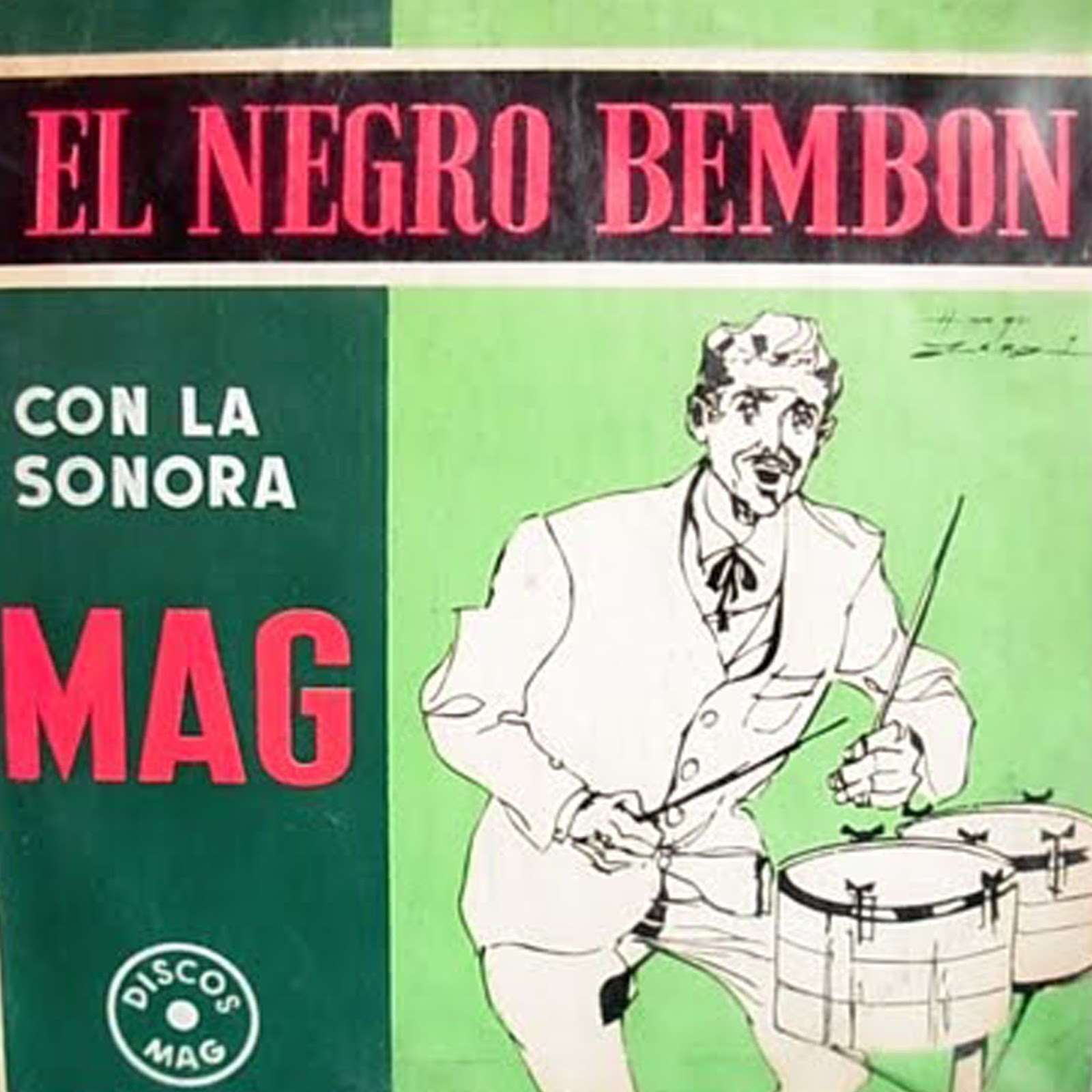 TROPICALES DEL RECUERDO: La Sonora Mag - El Negro Bembon
