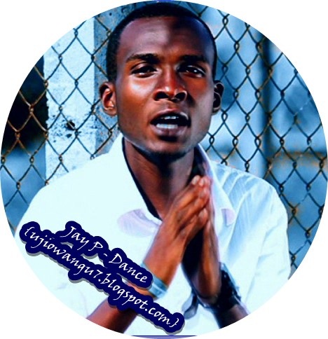 UJIO WANGU: DOWNLOAD NEW HIT; JAY P - DANCE{Produced by Zest}