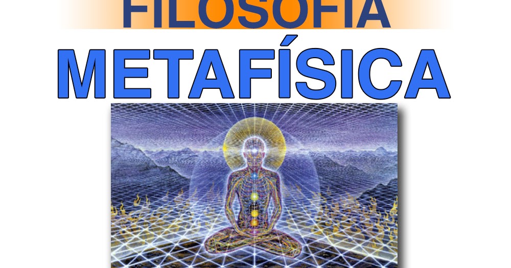 Metafísica (Filosofia) - Trabalho Completo ~ ESCOLA DE MOZ