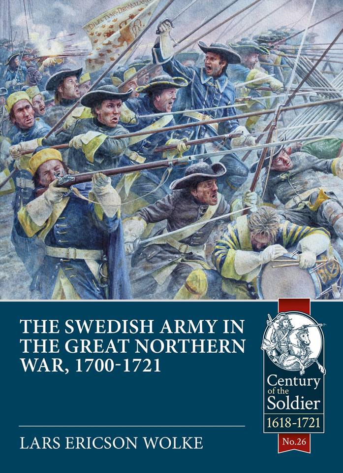 Wars of Louis Quatorze: The Swedish Army of the Great Northern War ...